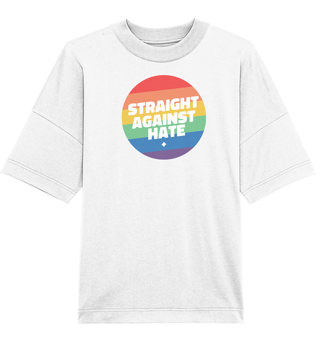 Straight Against Hate Badge - Organic Oversize Shirt - Queerartikel.de
