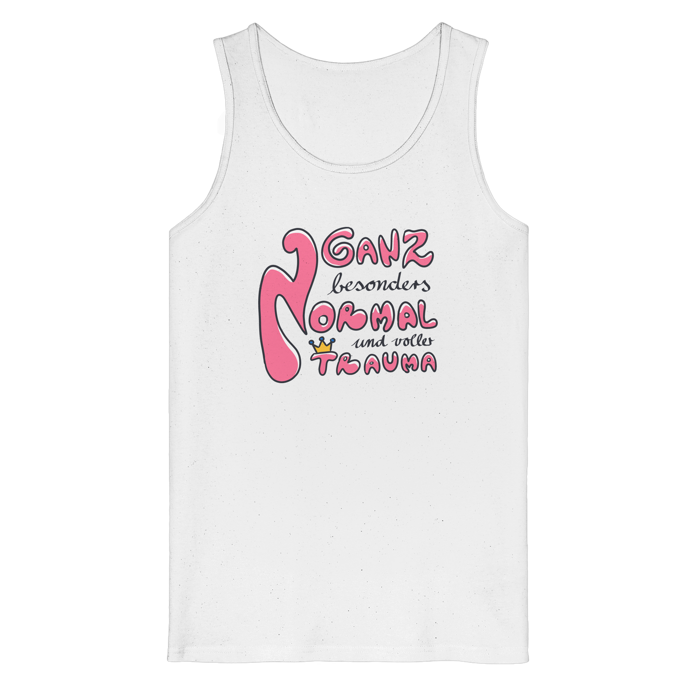 Ganz besonders Normal und voller Trauma "Pinke Edition" - Organic Tank